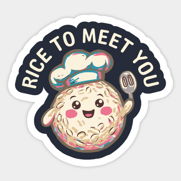 RICE TO MEET YOU v2 - Rice Bowl - Sticker | TeePublic